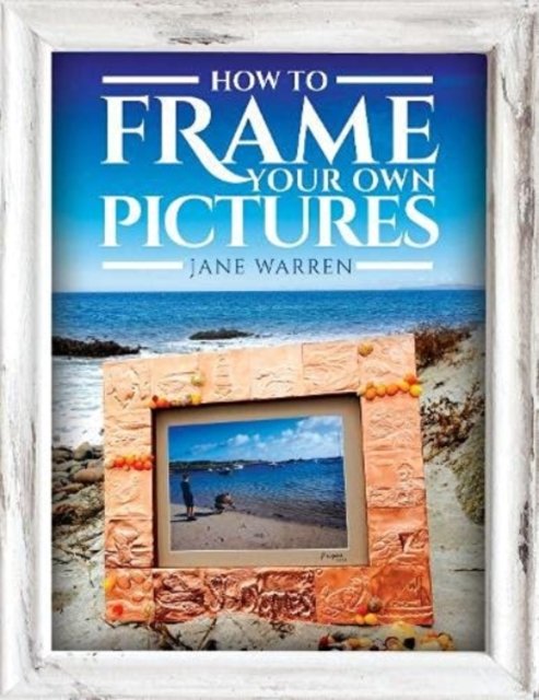 How to Frame Your Own Pictures - Jane Warren | Książka w Empik