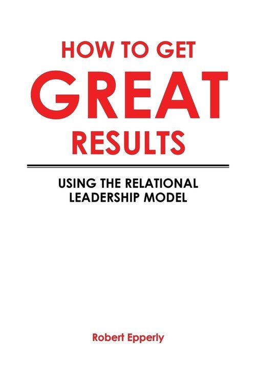How to Get Great Results - Epperly Robert | Książka w Empik