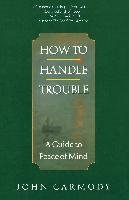 How to Handle Trouble - Carmody John | Książka w Empik