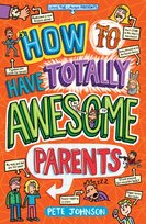 How to Have Totally Awesome Parents - Johnson Pete | Książka w Empik