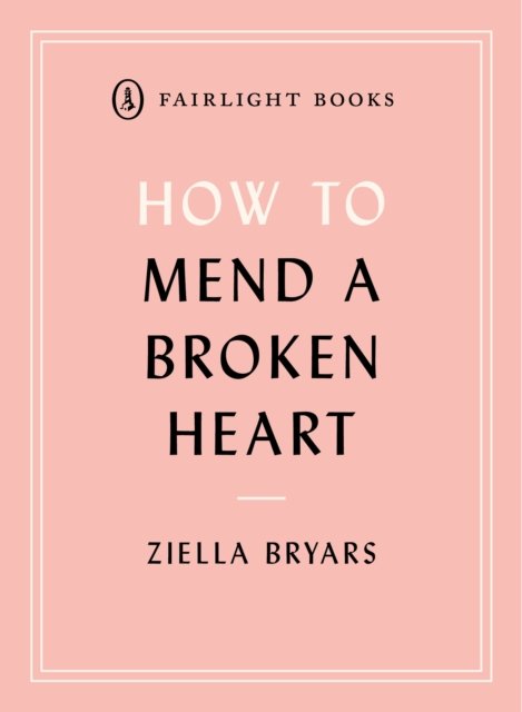 How to Mend a Broken Heart: Lessons from the World of Neuroscience ...