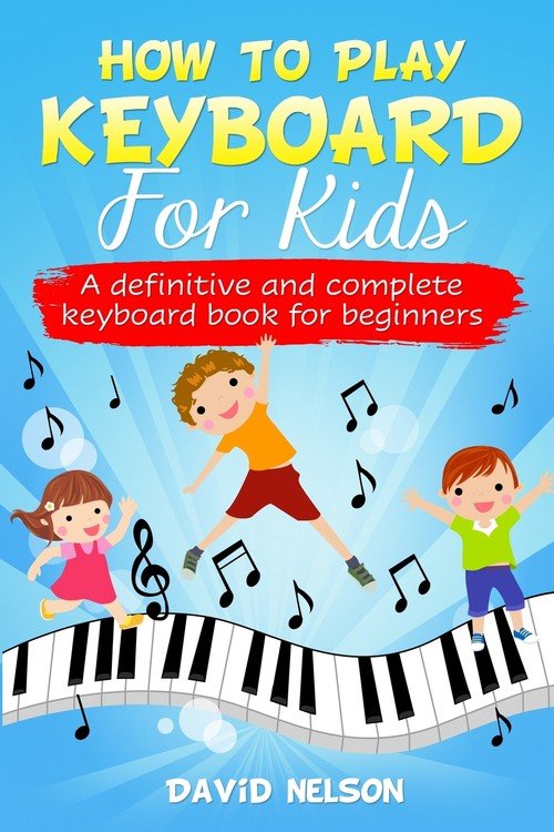 How To Play Keyboard For Kids - David Nelson | Książka w Empik