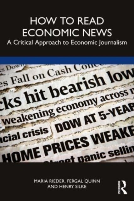 How to Read Economic News: A Critical Approach to Economic Journalism ...