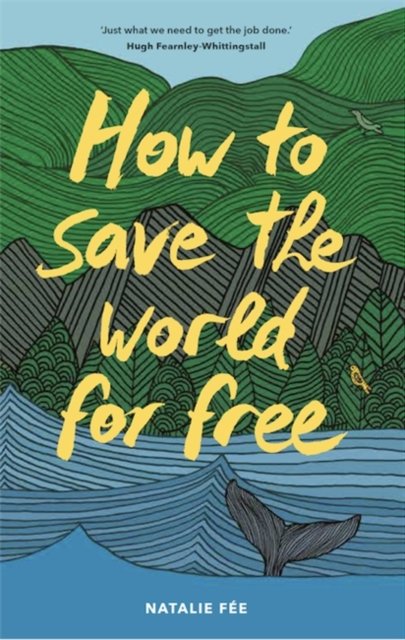 How to Save the World For Free - Natalie Fee | Książka w Empik