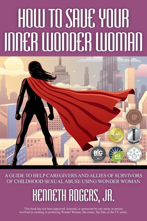 How to Save Your Inner Wonder Woman - Strategic Book Group, LLC ...