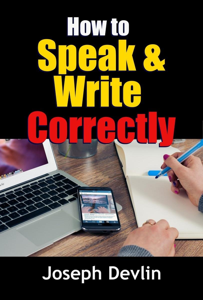 How to Speak and Write Correctly - ebook epub - Joseph Devlin | Ebook ...