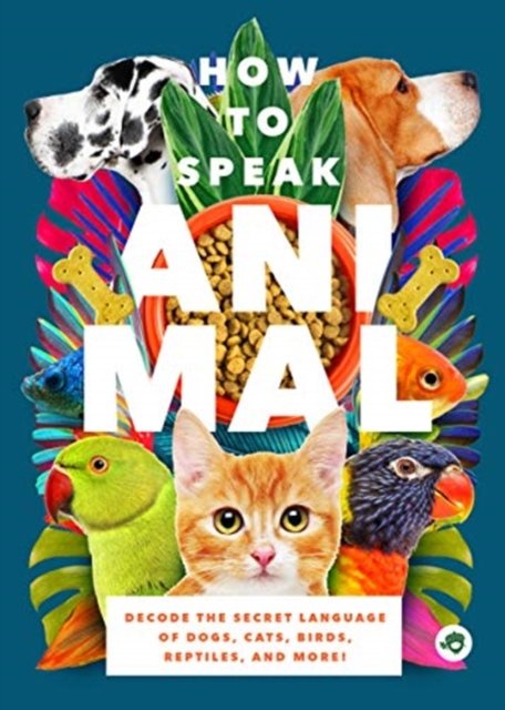 How To Speak Animal - Opracowanie zbiorowe | Książka w Empik