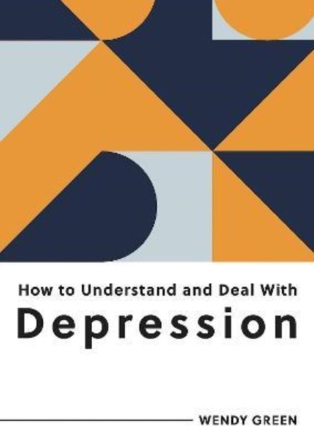 How to Understand and Deal with Depression: Everything You Need to Know ...