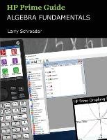 HP Prime Guide Algebra Fundamentals - Schroeder Larry S. | Książka w Empik