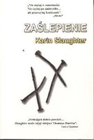 Hrabstwo Grant. Tom 1. Zaślepienie - Slaughter Karin | Książka w Empik