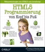 HTML5-Programmierung von Kopf bis Fuß: Webanwendungen mit HTML5 und ...