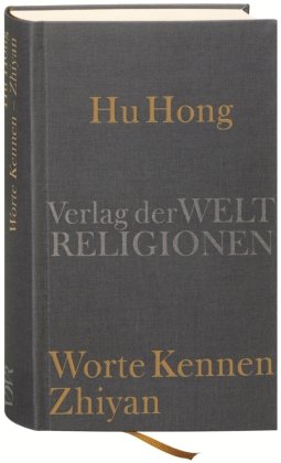 Hu Hong, Worte Kennen - Zhiyan - Verlag Weltreligionen | Książka w Empik