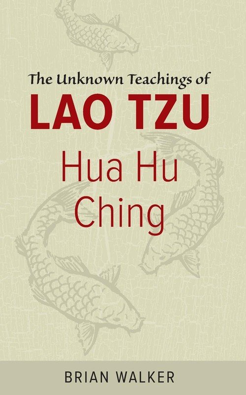 Hua Hu Ching: Teachings of Lao Tzu - Brian Walker | Książka w Empik