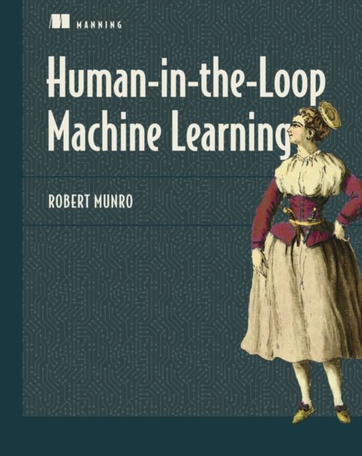 Human-in-the-Loop Machine Learning - Robert Munro | Książka w Empik