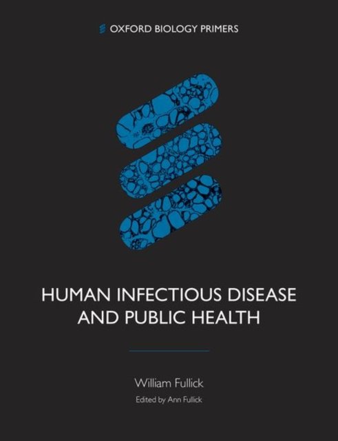 Human Infectious Disease and Public Health - William Fullick | Książka ...