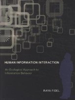 Human Information Interaction: An Ecological Approach to Information ...