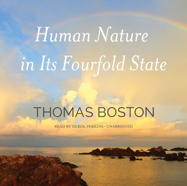Human Nature in Its Fourfold State - audiobook - Boston Thomas ...