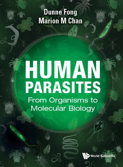 Human Parasites: From Organisms To Molecular Biology - Opracowanie ...