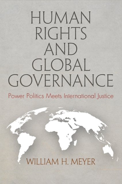 Human Rights and Global Governance: Power Politics Meets International ...