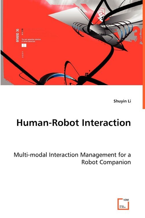 Human-Robot Interaction - Multi-modal Interaction Management for a ...