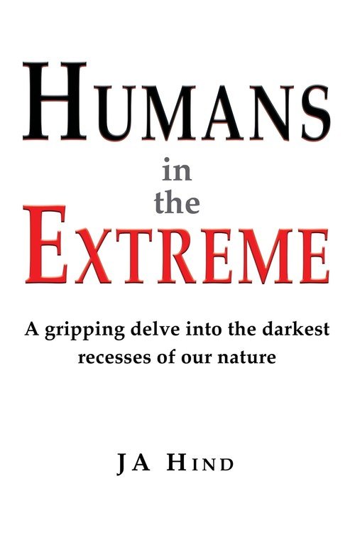 Humans in the Extreme - J A Hind | Książka w Empik