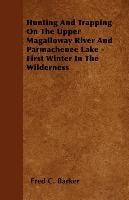 Hunting And Trapping On The Upper Magalloway River And Parmachenee Lake ...