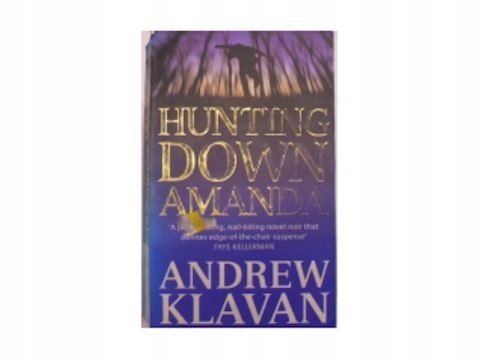 Hunting down Amanda - Klavan Andrew | Książka w Empik