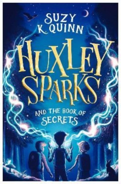 Huxley Sparks and the Book of Secrets - Suzy K. Quinn | Książka w Empik