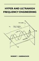 Hyper And Ultrahigh Frequency Engineering - Sarbacher Robert I ...
