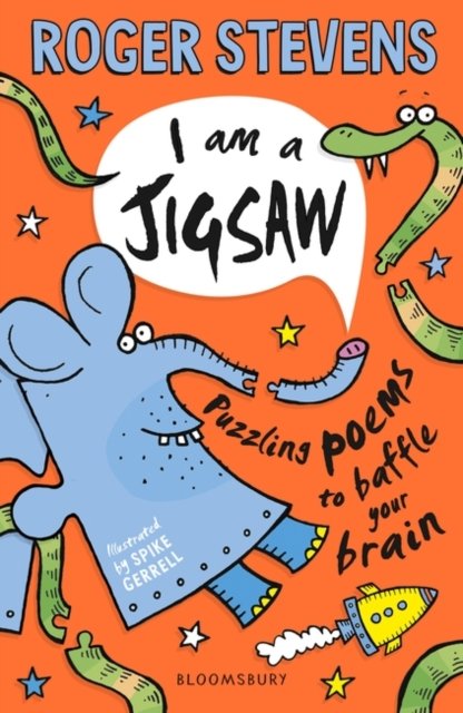 I am a Jigsaw: Puzzling poems to baffle your brain - Roger Stevens ...