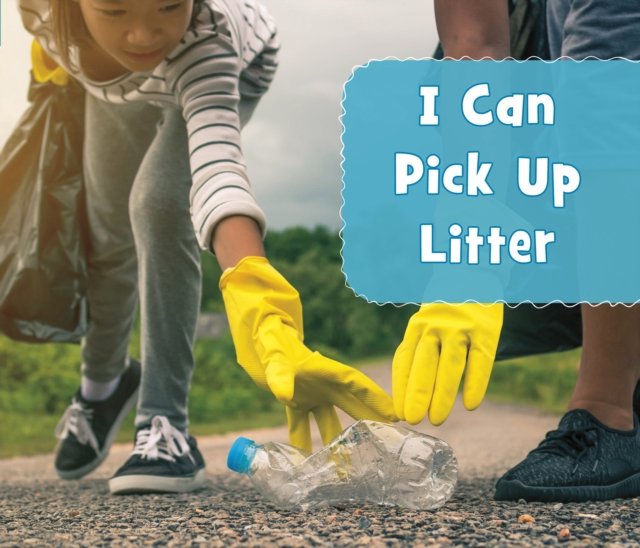 I Can Pick Up Litter - Mari Schuh | Książka w Empik