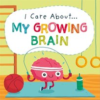 I Care About: My Growing Brain - Liz Lennon | Książka w Empik