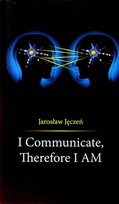 I Communicate Therefore I AM - W opisie | Książka w Empik