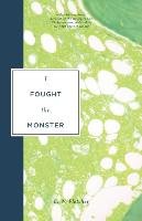 I Fought the Monster - Fletcher E. W. | Książka w Empik