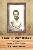 I Guess I Just Wasn't Thinking - W.K. Jake Wehrell | Książka w Empik