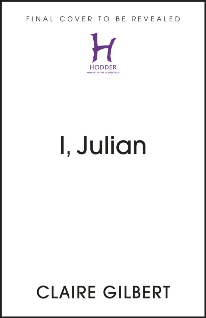 I, Julian: The fictional autobiography of Julian of Norwich - Claire Gilbert | Książka w Empik