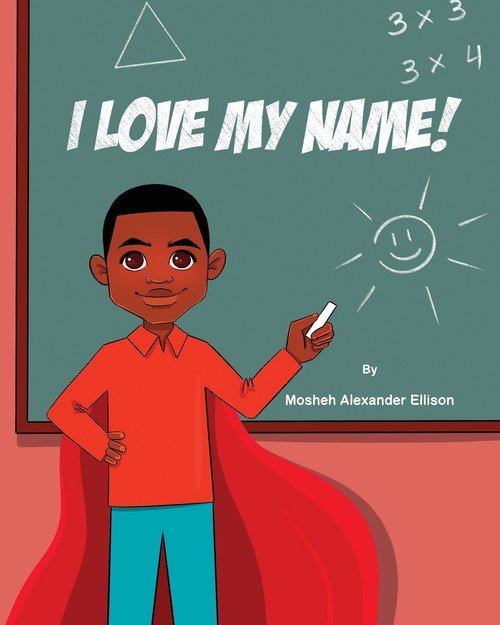 I Love My Name! - Mosheh Alexander Ellison | Książka w Empik