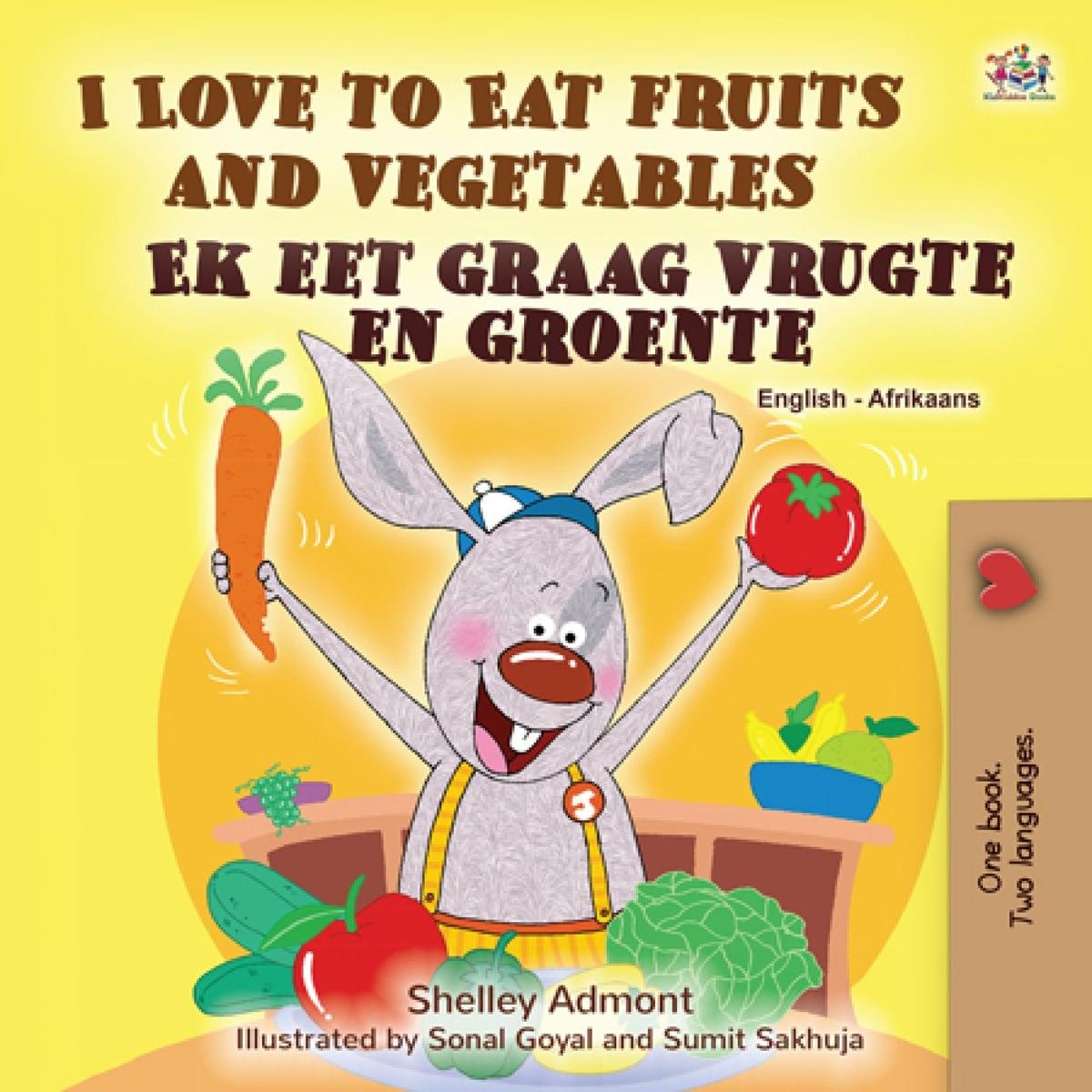 I Love to Eat Fruits and Vegetables Ek eet graag vrugte en groente ...