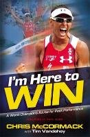 I'm Here To Win - Mccormack Chris | Książka w Empik