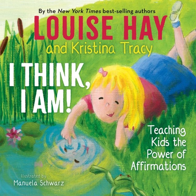 I Think, I Am!: Teaching Kids the Power of Affirmations - Opracowanie ...