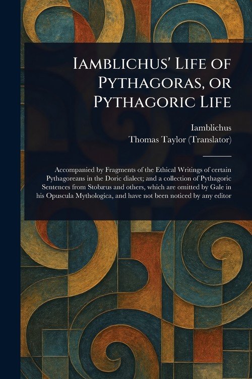Iamblichus' Life of Pythagoras, or Pythagoric Life - W opisie | Książka ...