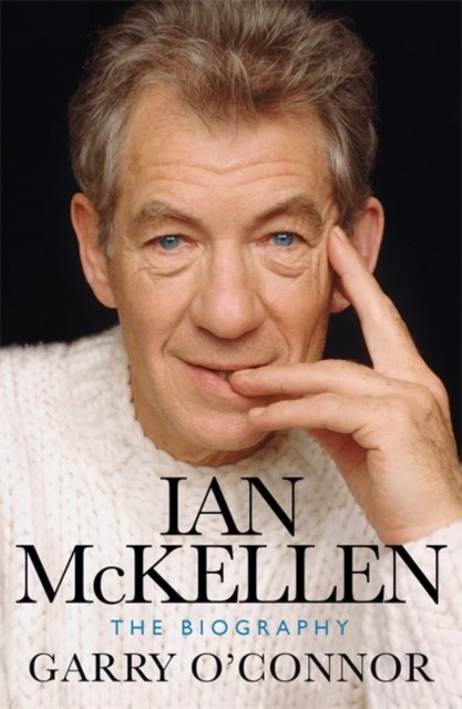 Ian McKellen: The Biography - Gary OConnor | Książka w Empik