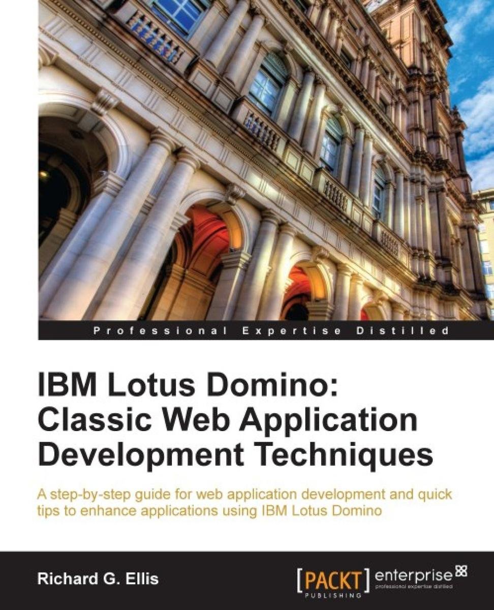 IBM Lotus Domino: Classic Web Application Development Techniques - ebook epub - Richard G Ellis ...