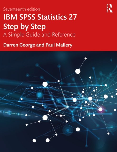 IBM SPSS Statistics 27 Step by Step: A Simple Guide and Reference - Darren George | Książka w Empik