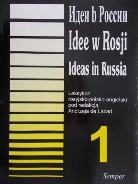Idee w Rosji Leksykon rosyjsko - polsko - angielski Tom 1 - Opracowanie ...