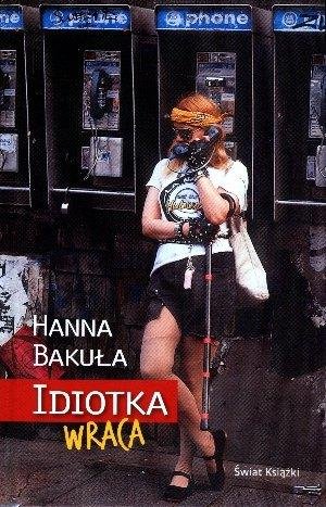 Idiotka wraca - Bakuła Hanna | Książka w Empik