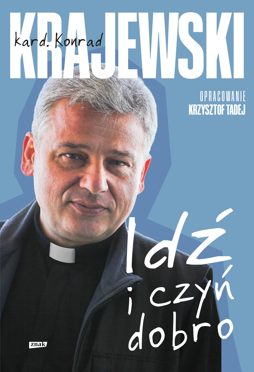 Idź i czyń dobro - Krajewski Konrad | Książka w Empik