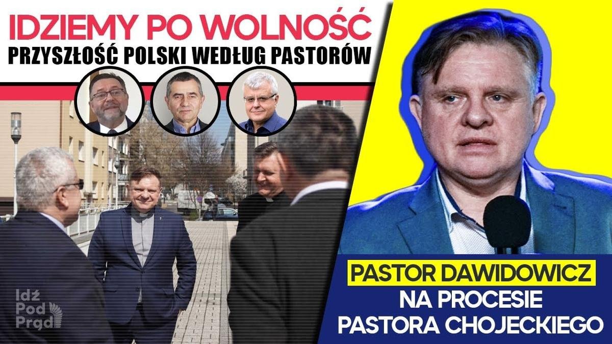 Idziemy po wolność - Przyszłość Polski wg Pastorów | Zeznania pastora ...