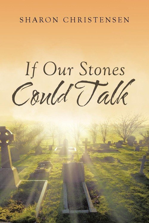 If Our Stones Could Talk - Christensen Sharon | Książka w Empik