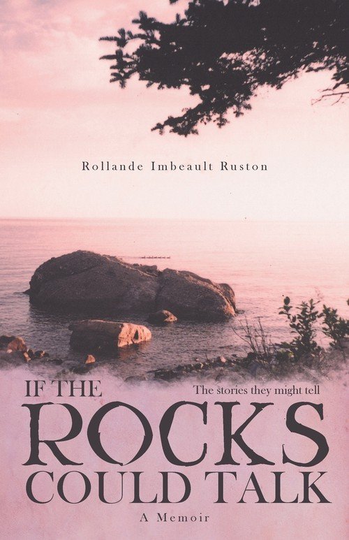 If the Rocks Could Talk - Ruston Rollande Imbeault | Książka w Empik